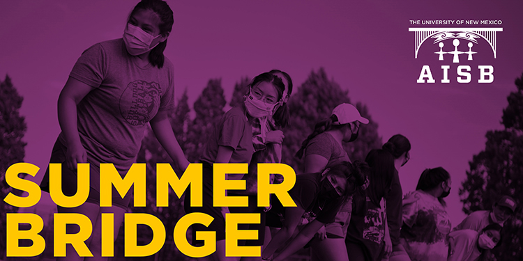 American Indian Summer Bridge | The University of New Mexico